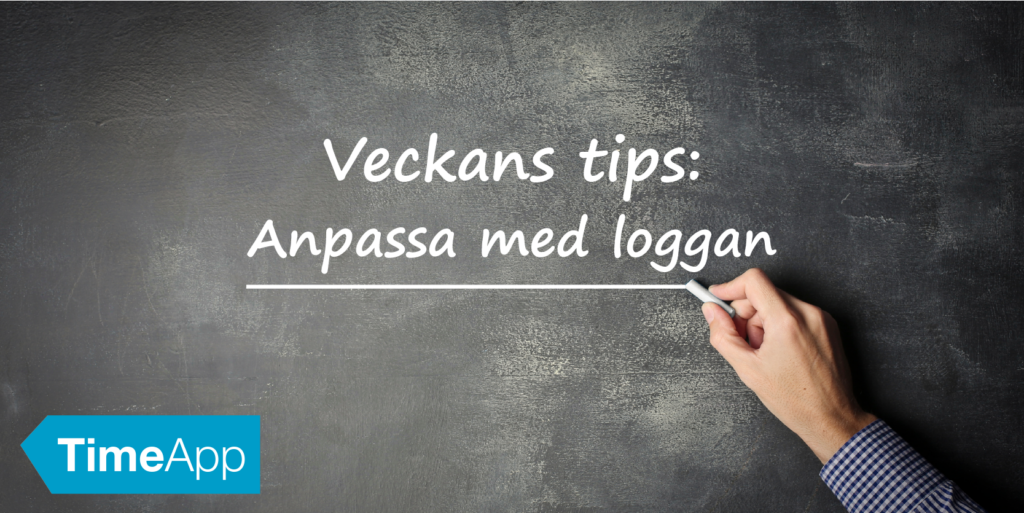 Veckans tips – Anpassa med loggan - TimeApp